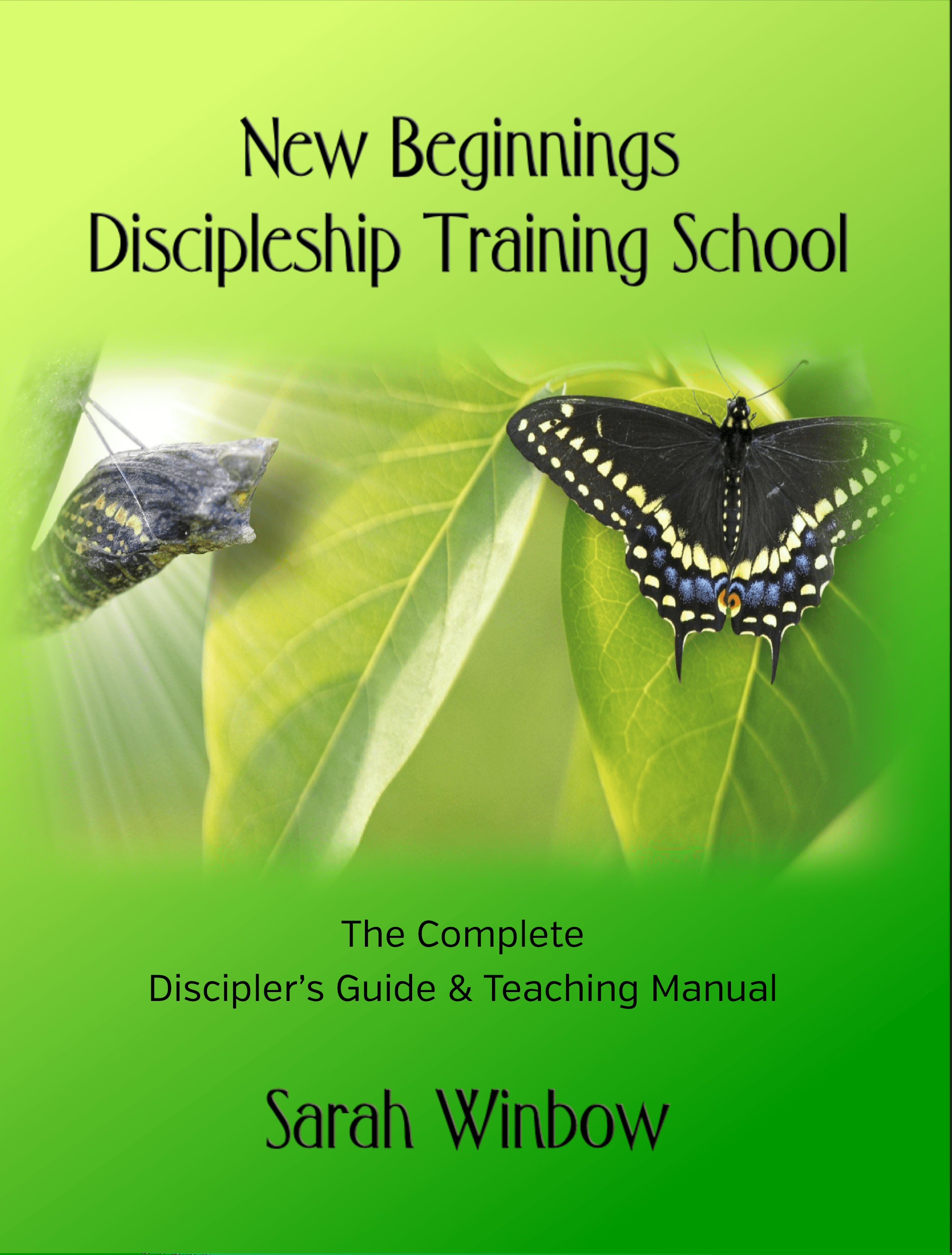 PART TWO: Discipleship Training School Option – New Beginnings Discipleship